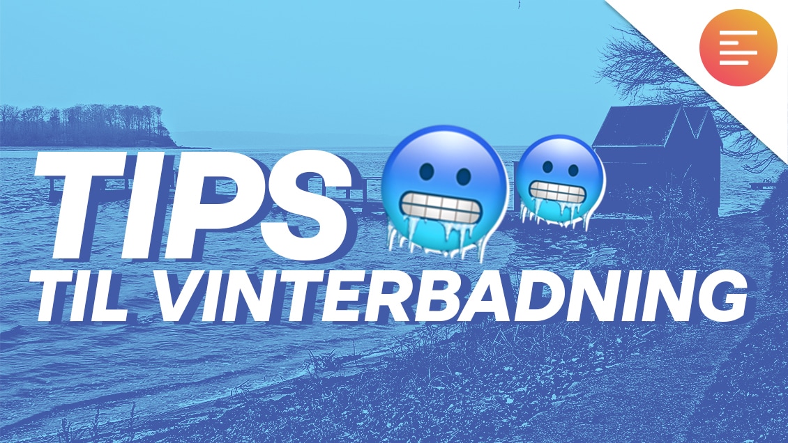ISKOLDE TIPS TIL VINTERBADNING | Ultra Nyt | DR