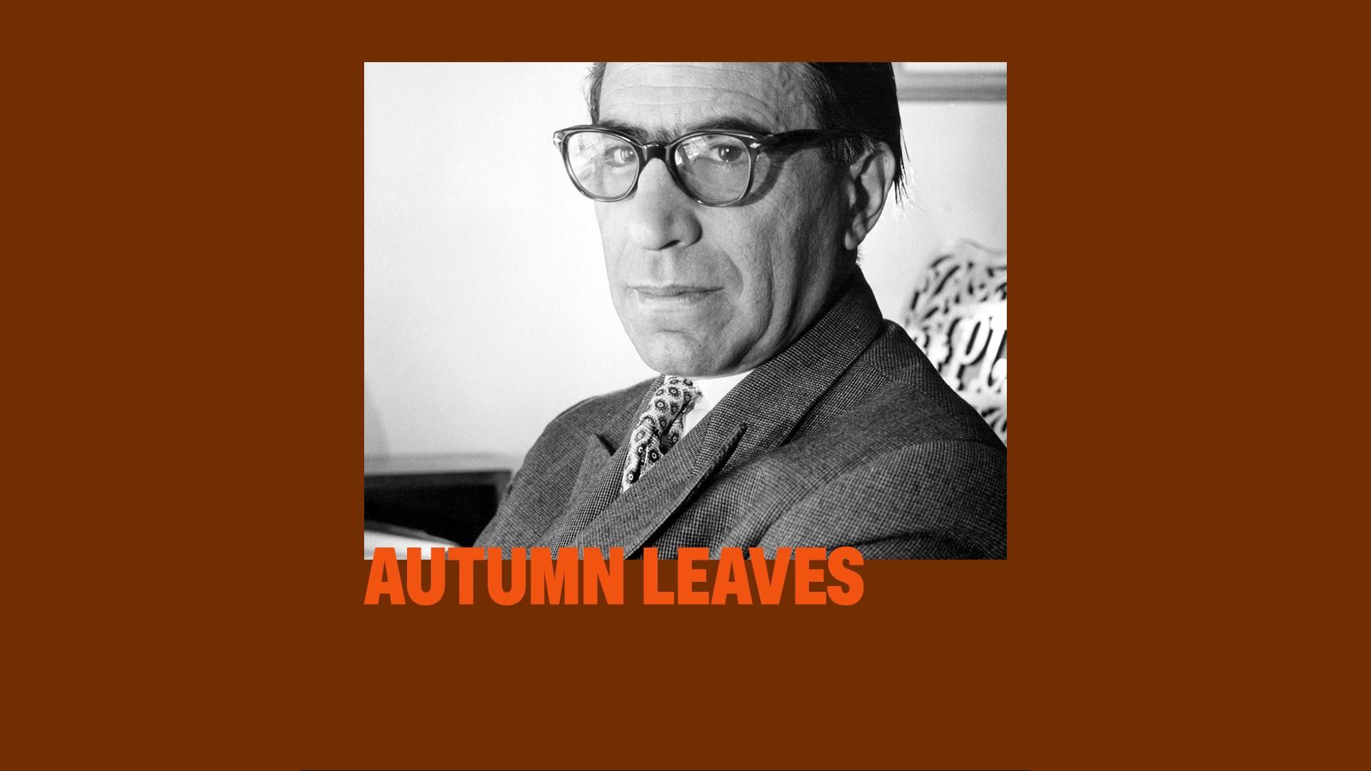 Uden Sidestykke | Joseph Kosma - Les Feuilles Mortes/Autumn Leaves ...