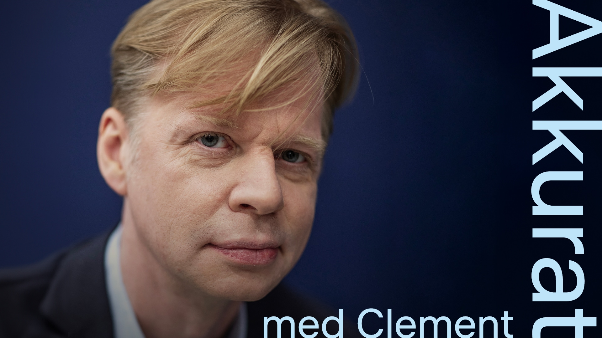 Akkurat med Clement | Lyt som podcast | DR LYD