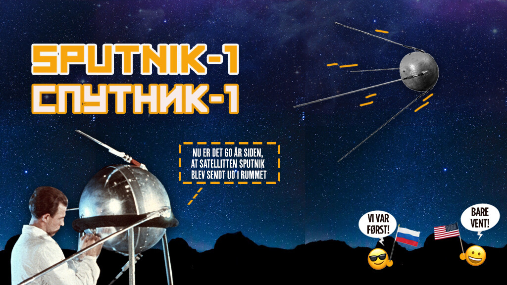 60 år siden Sputnik 1 blev sendt ud i rummet | Ultra Nyt | DR