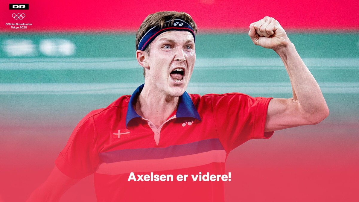 Kapoow! Viktor Axelsen slår sig i OL-semifinalen: Se højdepunkter her ...