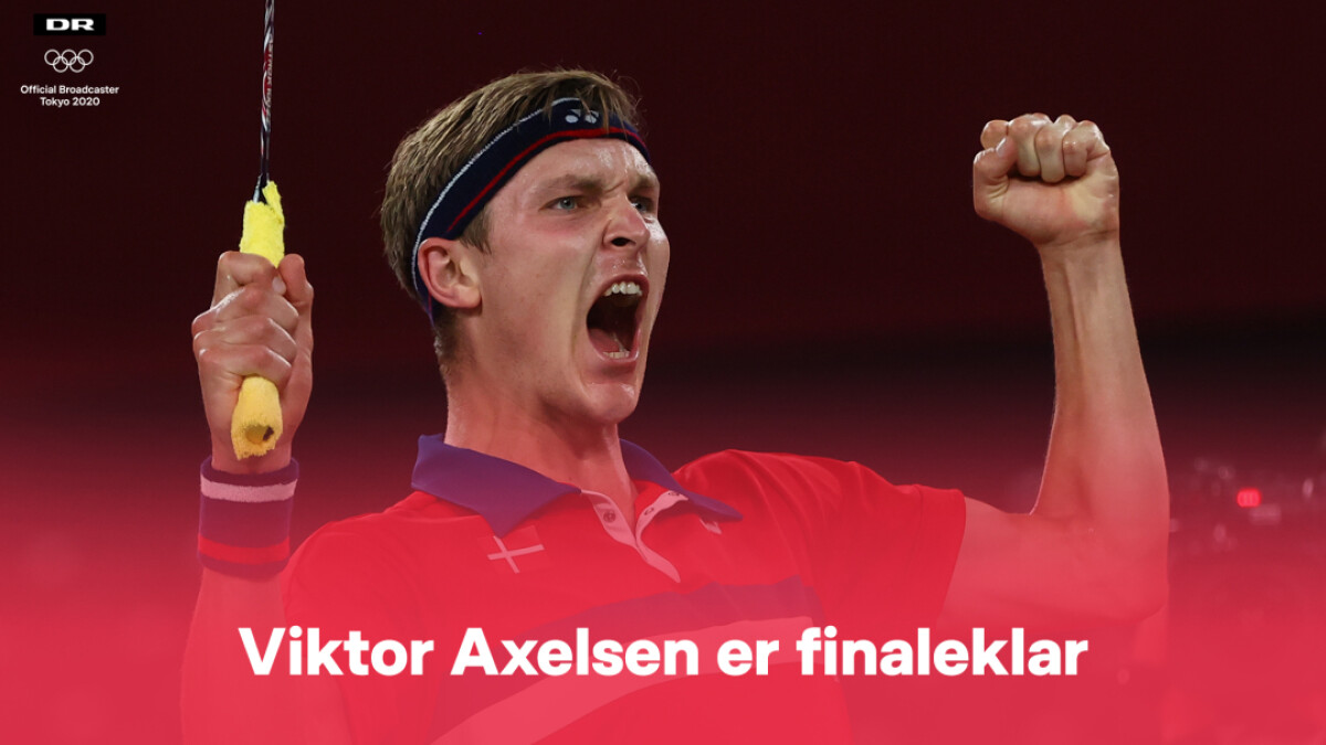 Gulddrømmen lever! Viktor Axelsen er finaleklar: Se matchbolden her ... Gulddrømmen lever! Viktor Axelsen er finaleklar: Se matchbolden her ...