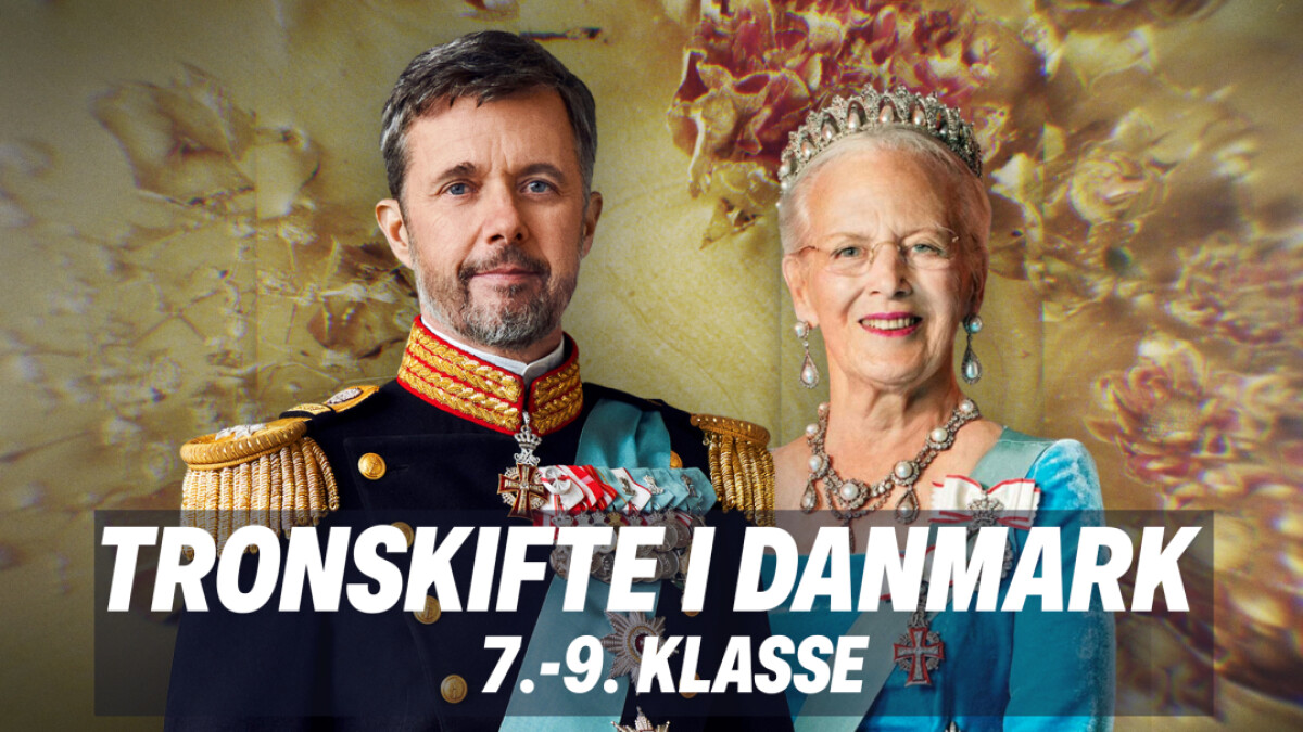 Tronskifte i Danmark til 7.-9. klasse | Historie Udskoling | DR